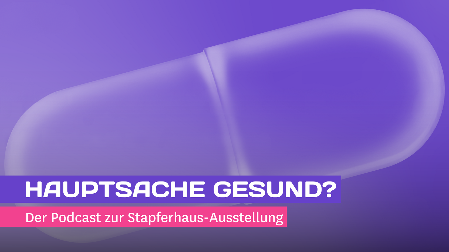 Hauptsache gesund – Der Podcast zur Ausstellung im Stapferhaus Lenzburg ...