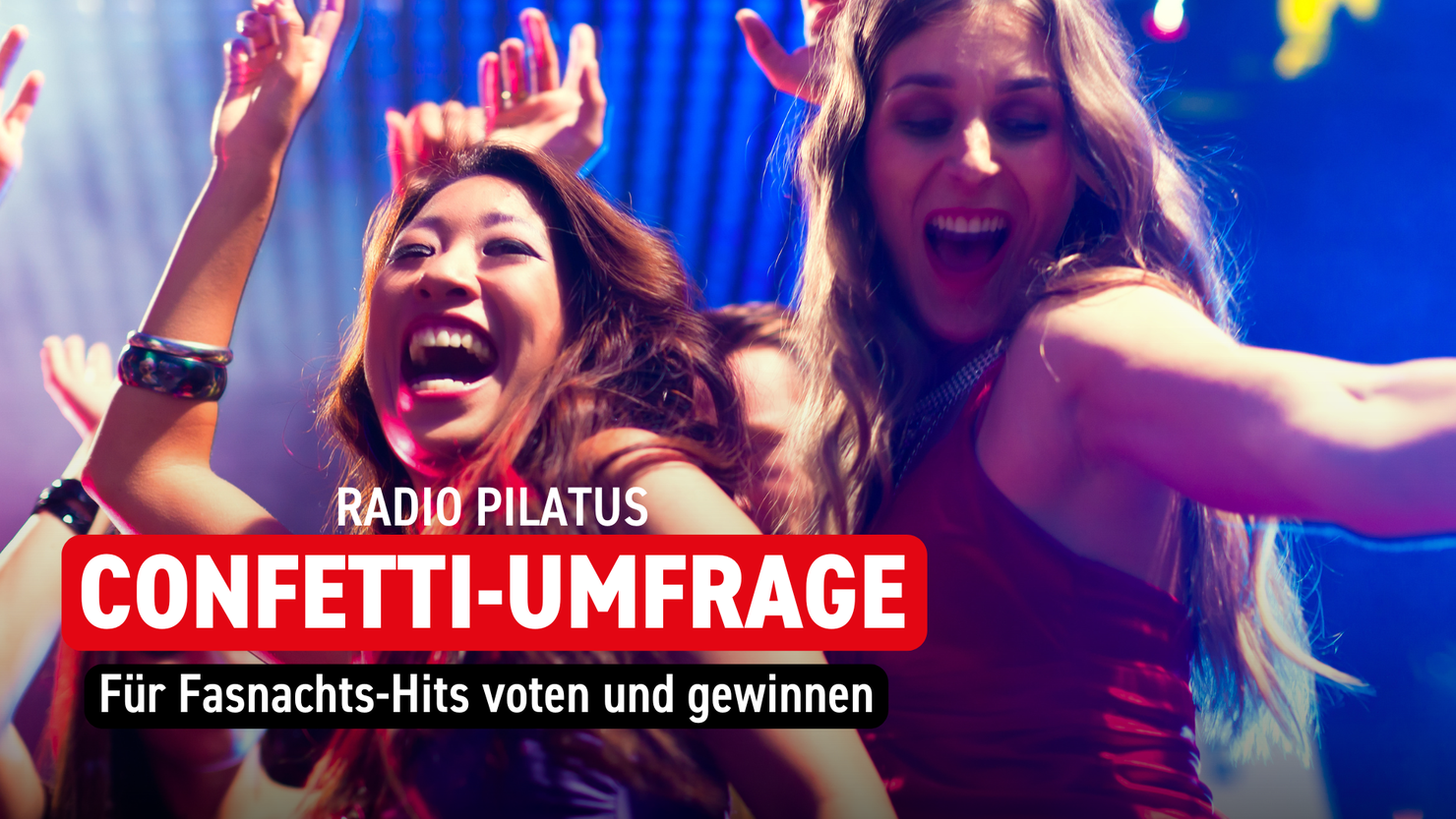 Mach mit bei der grossen Confetti-Umfrage von Radio Pilatus und gewinne ...